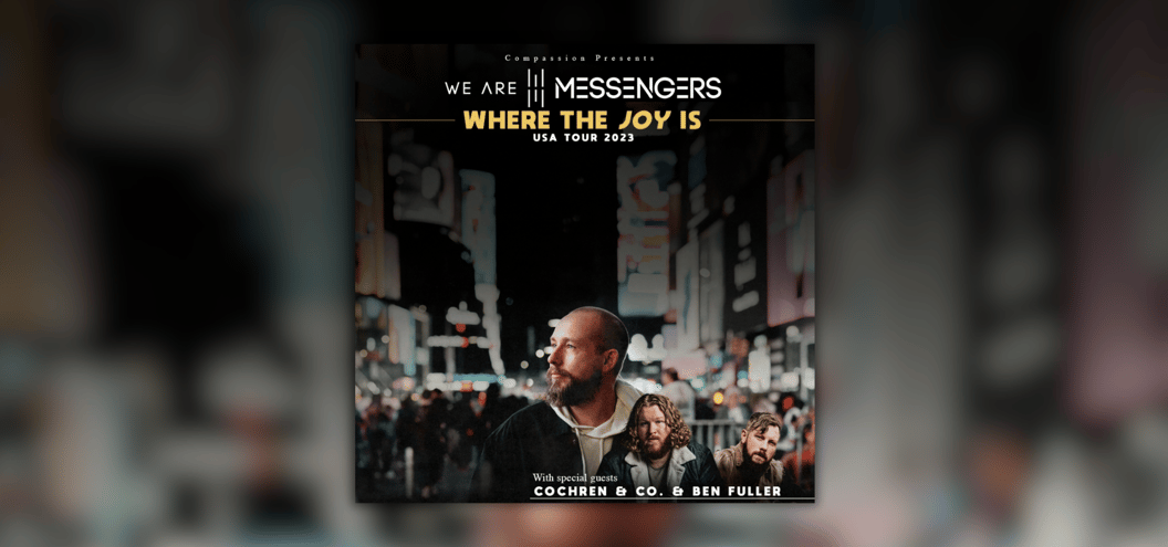 We Are Messengers Announces Spring 2025 "Where The Joy Is" Tour