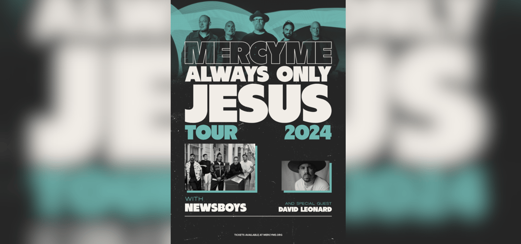 MercyMe Announces MercyMe Live 2025 With Zach Williams