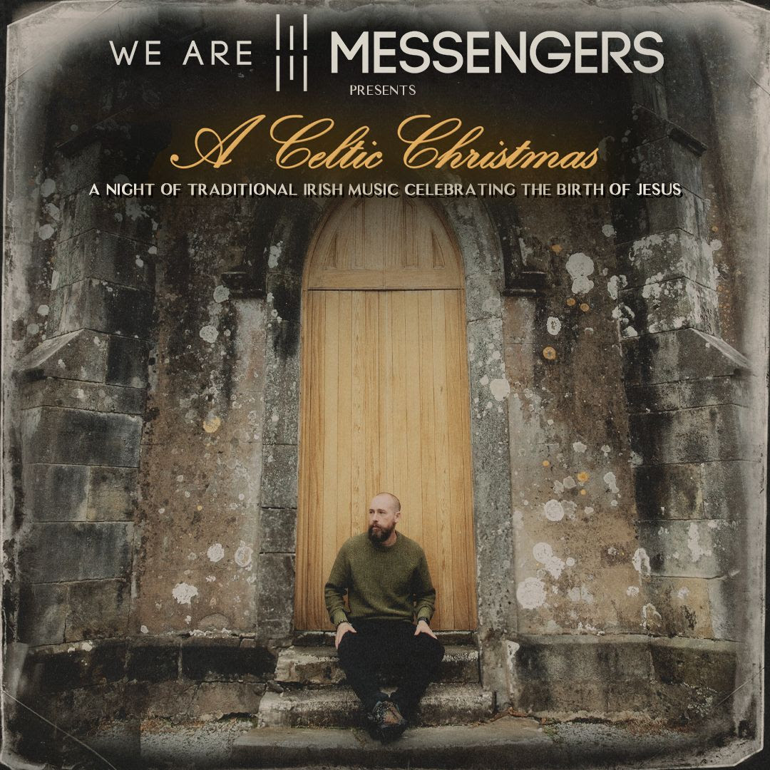 We Are Messengers Announces A Celtic Christmas Tour