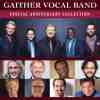 GRAMMY® Award-winning Gaither Vocal Band Releases Special Anniversary ...